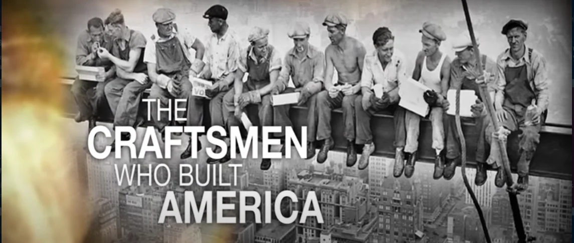 Tribute to the Craftworkers Who Built America | Tradesmen International
